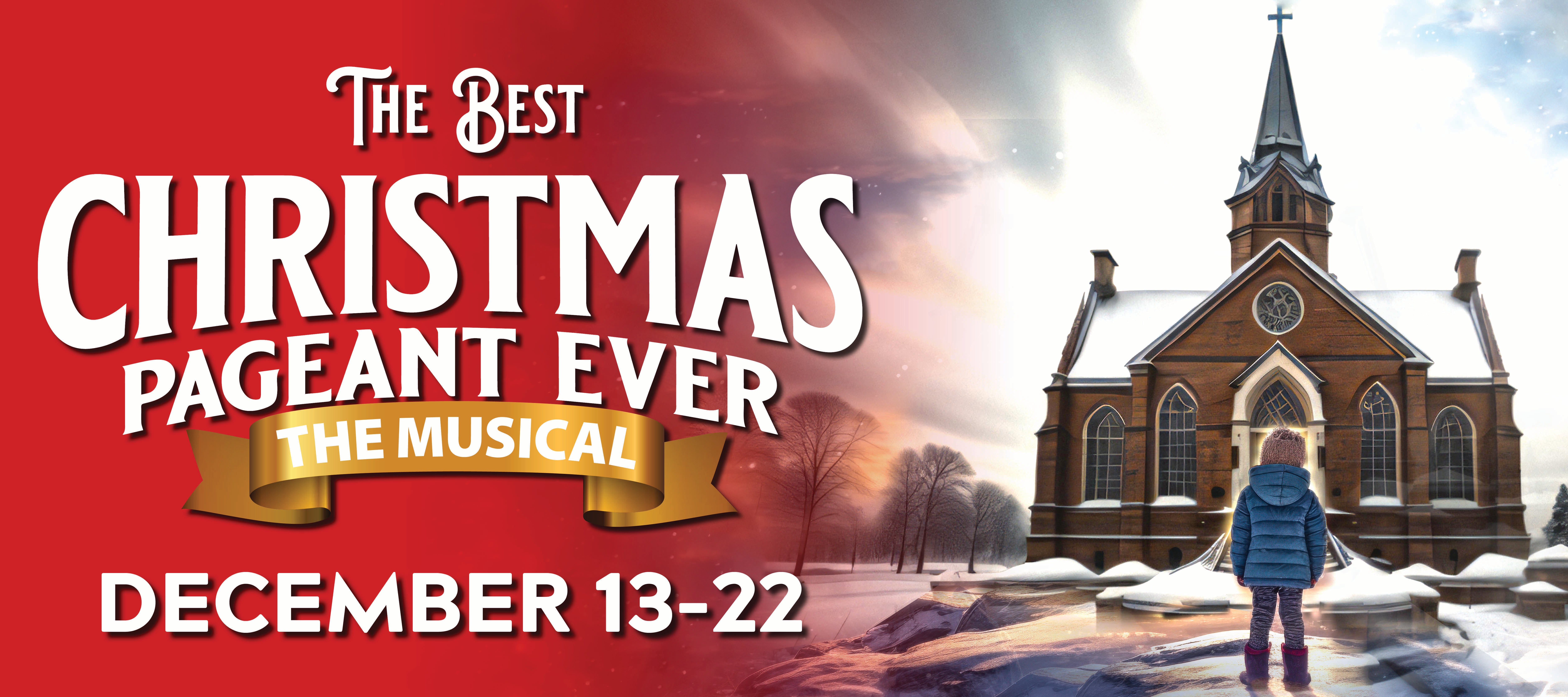 The Best Christmas Pageant Ever: The Musical | Dominion Energy Center ...