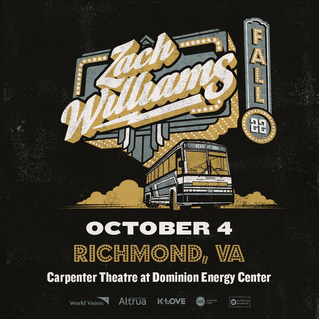 RESCHEDULED: ZACH WILLIAMS FALL 22 TOUR | Dominion Energy Center ...